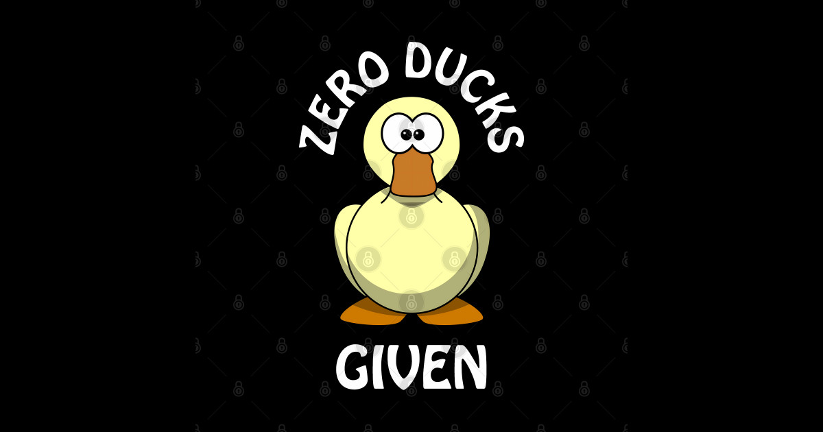 Zero ducks given - funny duck pun - Pun - Sticker | TeePublic