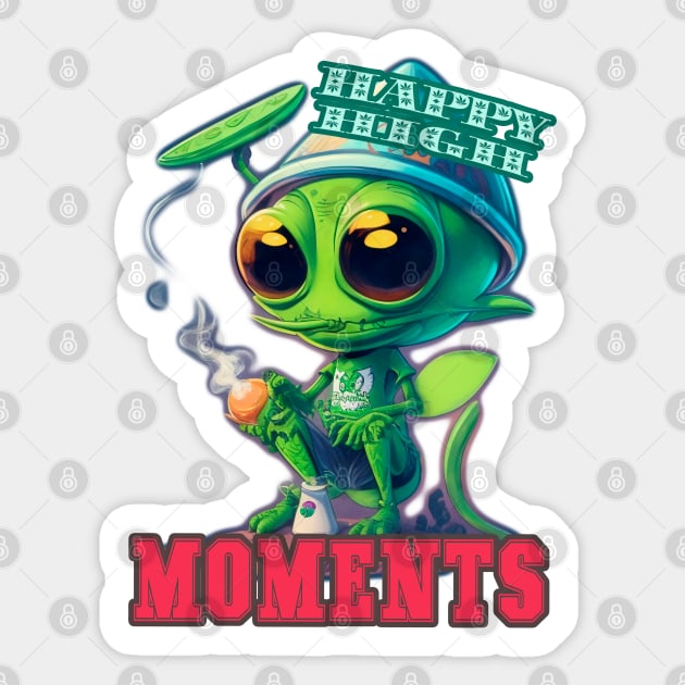 Stoner Alien #4 – HAPPY HIGH MOMENTS - Marijuana - Sticker | TeePublic