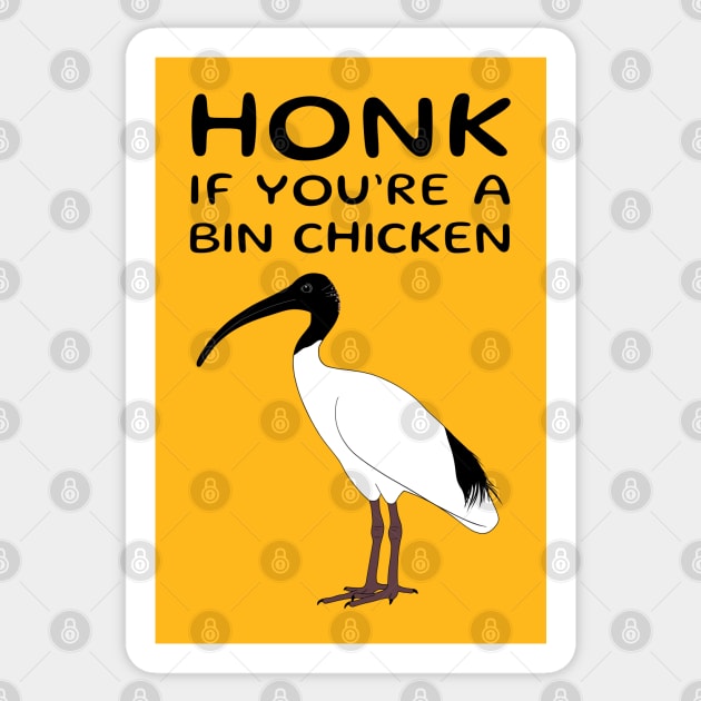 Honk if You're a Bin Chicken - Bin Chicken - Sticker | TeePublic
