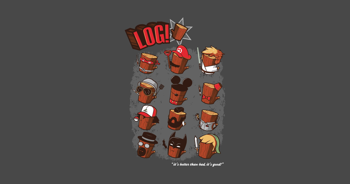 Log - Logs - T-Shirt | TeePublic