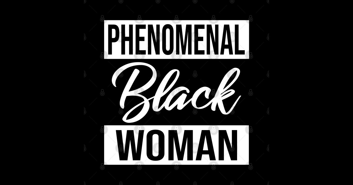 Phenomenal Black Woman - Black Woman - Sticker | TeePublic