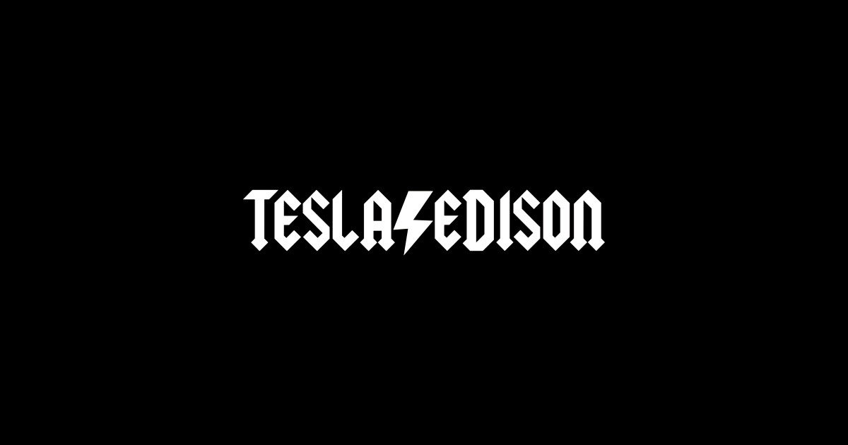 Tesla Edison - Tesla Edison - Sticker | TeePublic