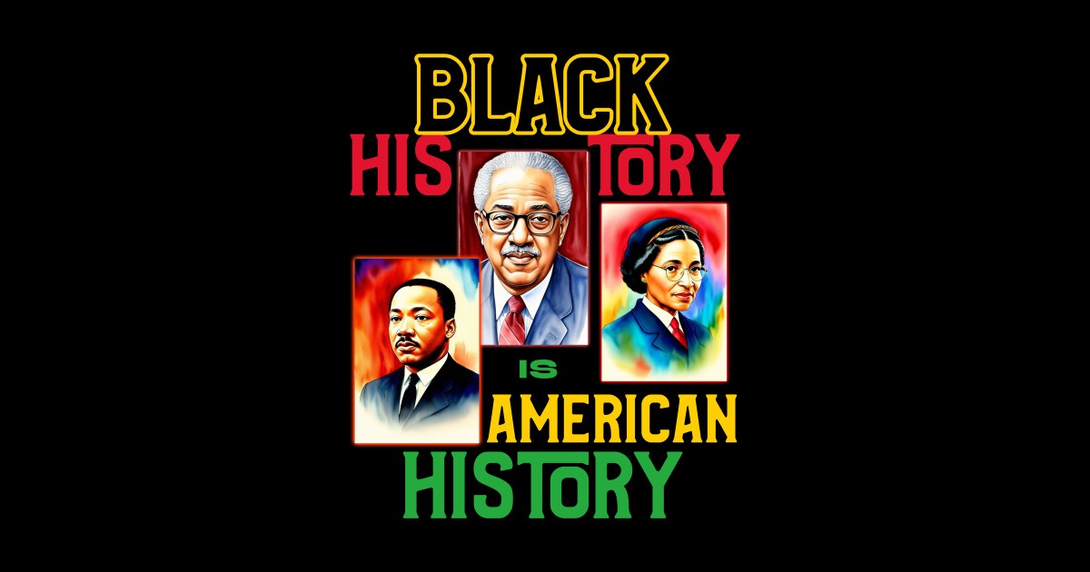 Black History is American History - Civil Rights - Black History Month ...