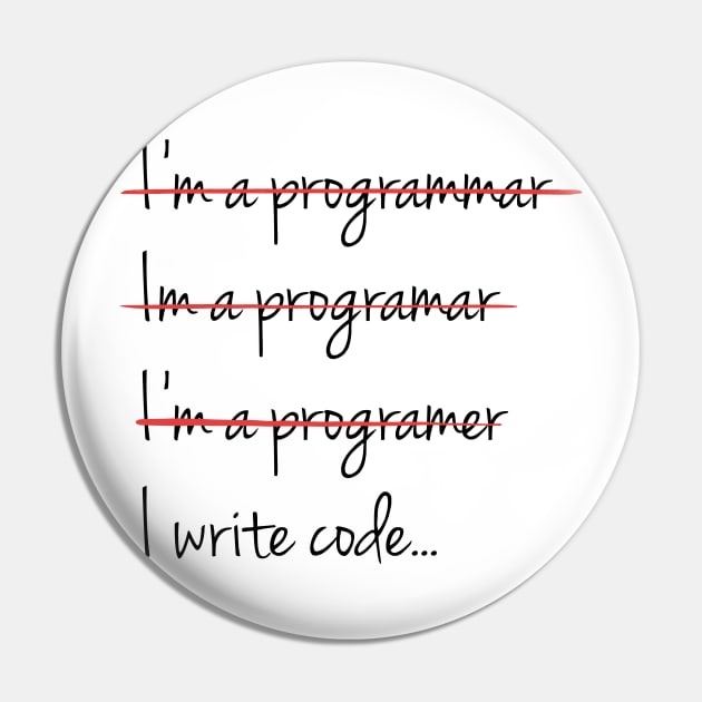 I Write Code - Funny Programming Jokes - Light Color - Programming - Pin | TeePublic