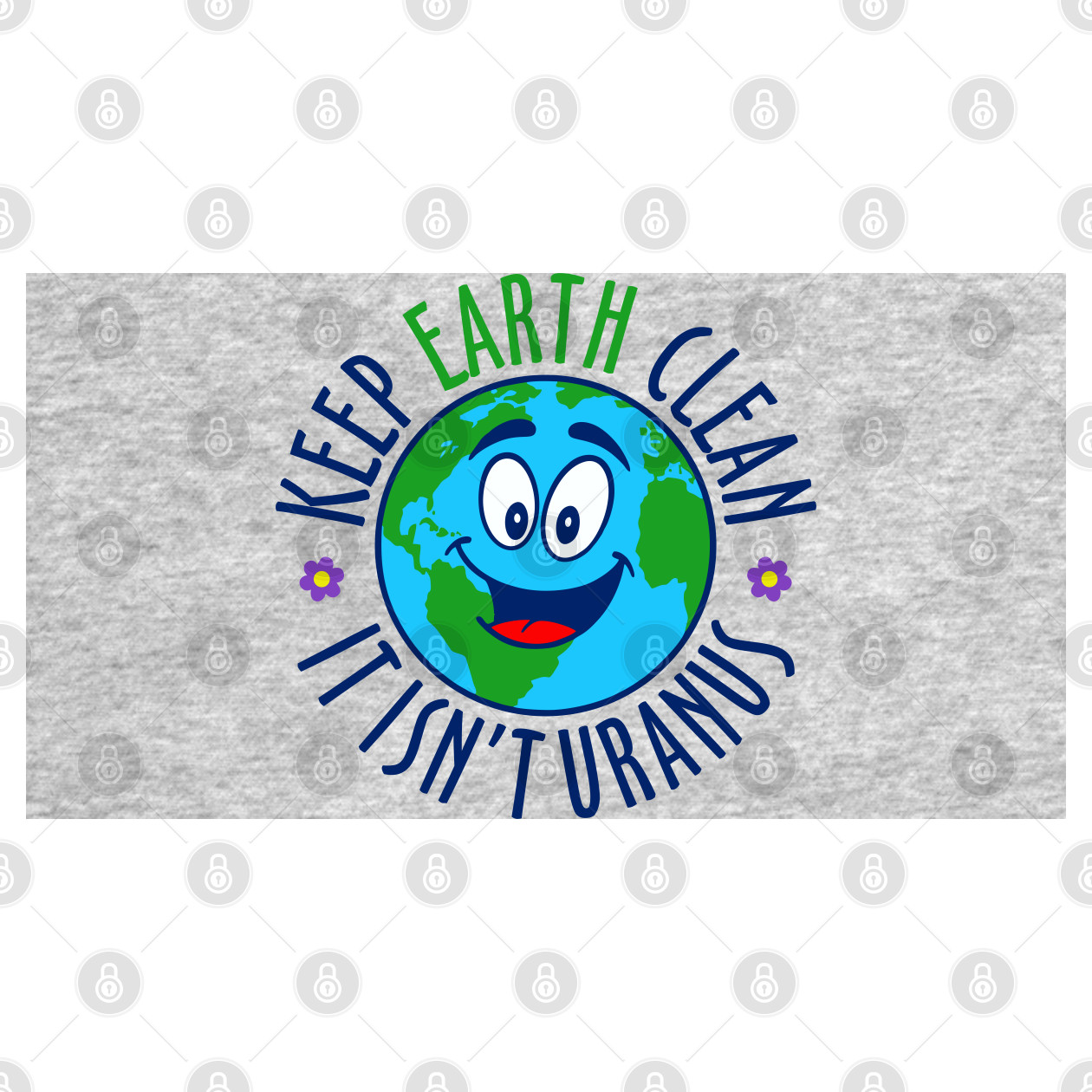 Keep Earth Clean - Clean Earth - T-Shirt | TeePublic