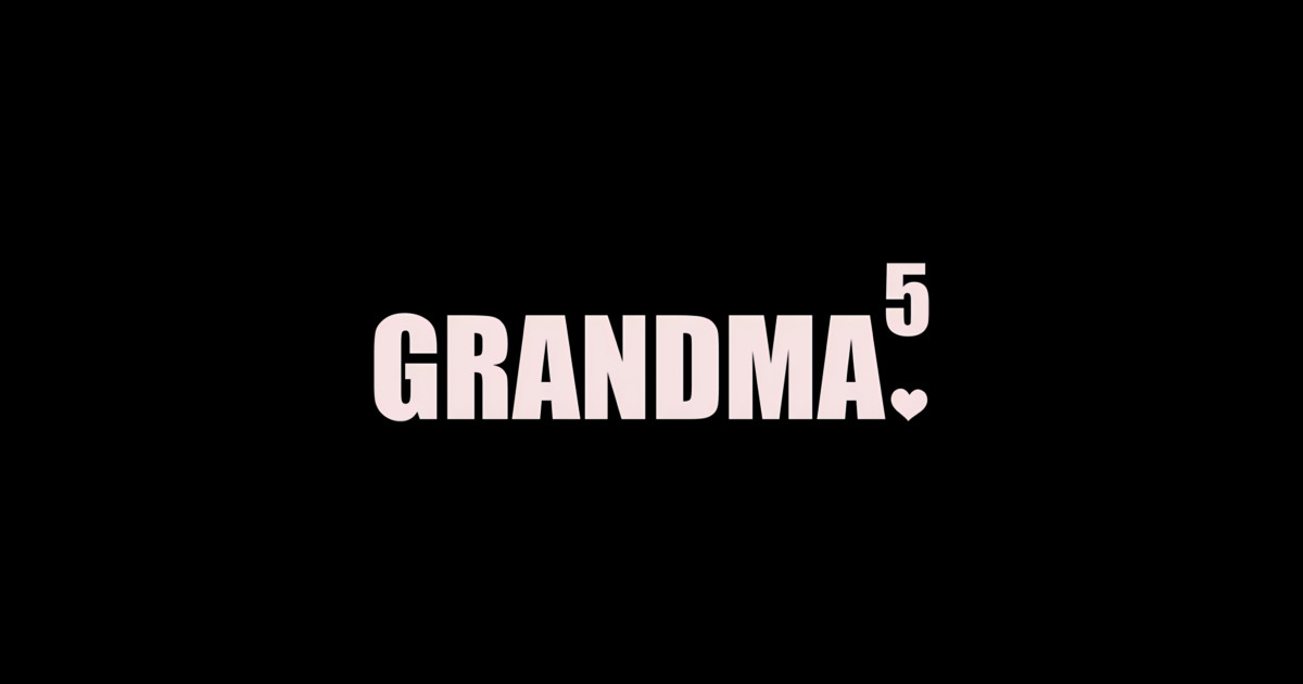 Grandma 5 Grand 5Th Time Cubed Grandma Of Five - 5th Time Cubed ...