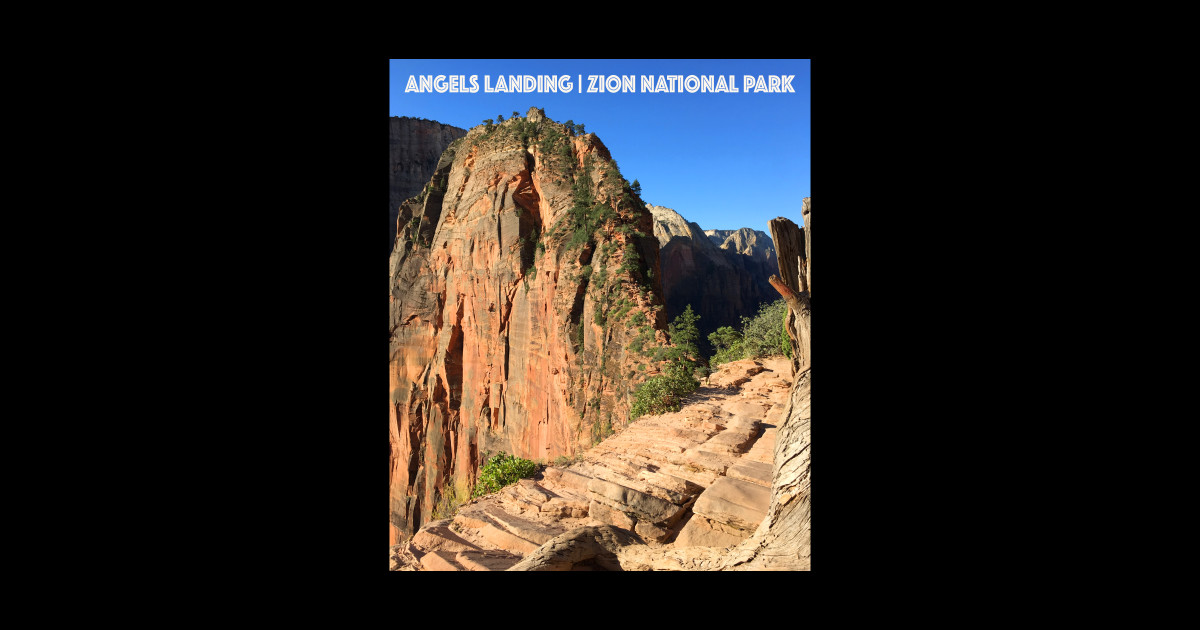 ANGELS LANDING - ZION NATIONAL PARK - Angels Landing - Sticker | TeePublic
