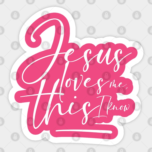JESUS LOVES ME - Christian - Sticker | TeePublic