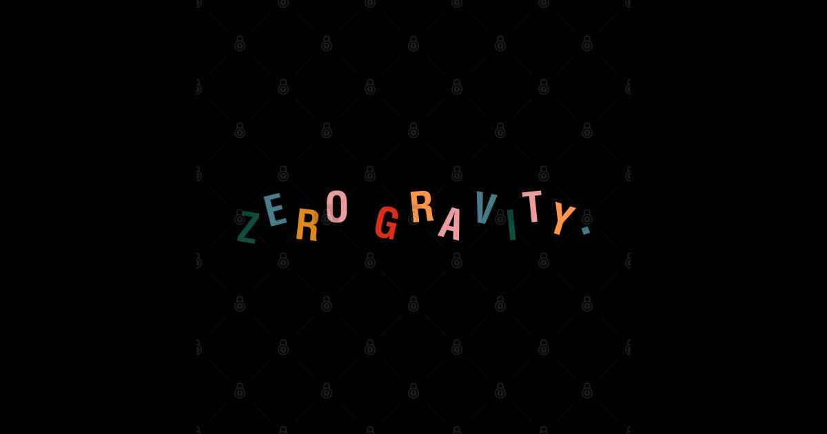 Zero Gravity - Zero Gravity - Sticker | TeePublic