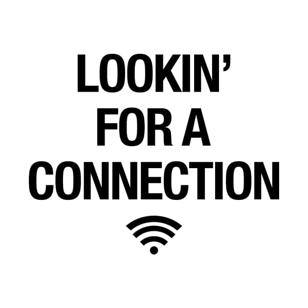 Looking For Connection - Connection - Pillow | TeePublic