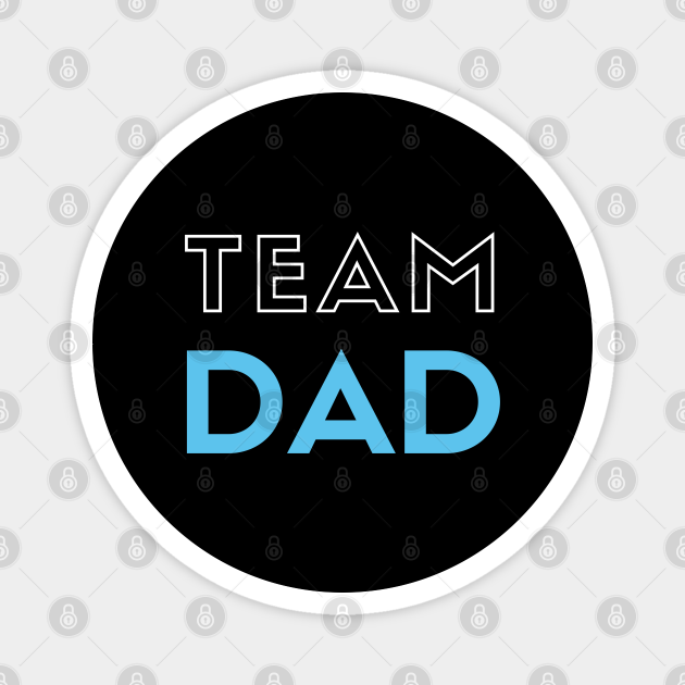 Team DaD Love Family Father Of the Squad - Team Dad Love Family Father ...