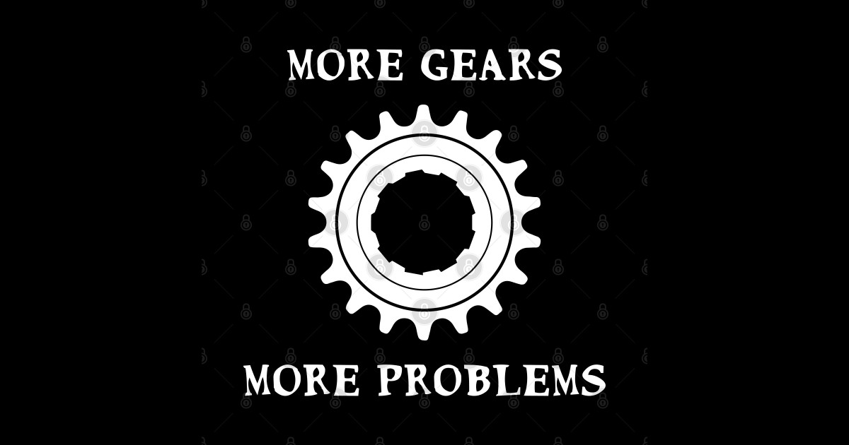 More Gears More Problems Fixie Fixed gear bikes - white - Bicycle ...