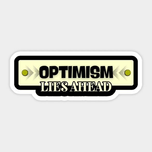 Optimism's Pathway - Motivational - Sticker | TeePublic