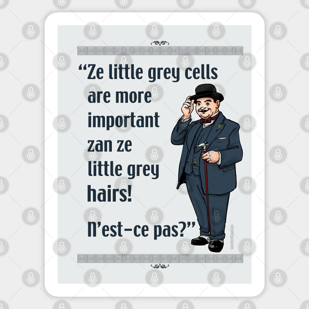 Little Grey Cells - Poirot - Sticker | TeePublic