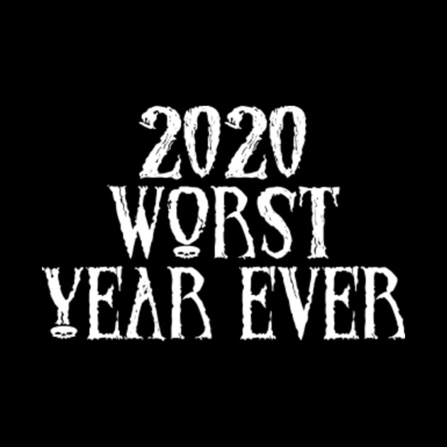 2020 Worst Year Ever - Worst Year Ever - Mask | TeePublic 2020 Worst Year Ever - Worst Year Ever - Mask | TeePublic