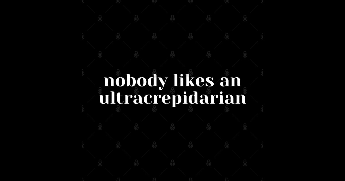 Ultracrepidarian - Know It All - Sticker | TeePublic