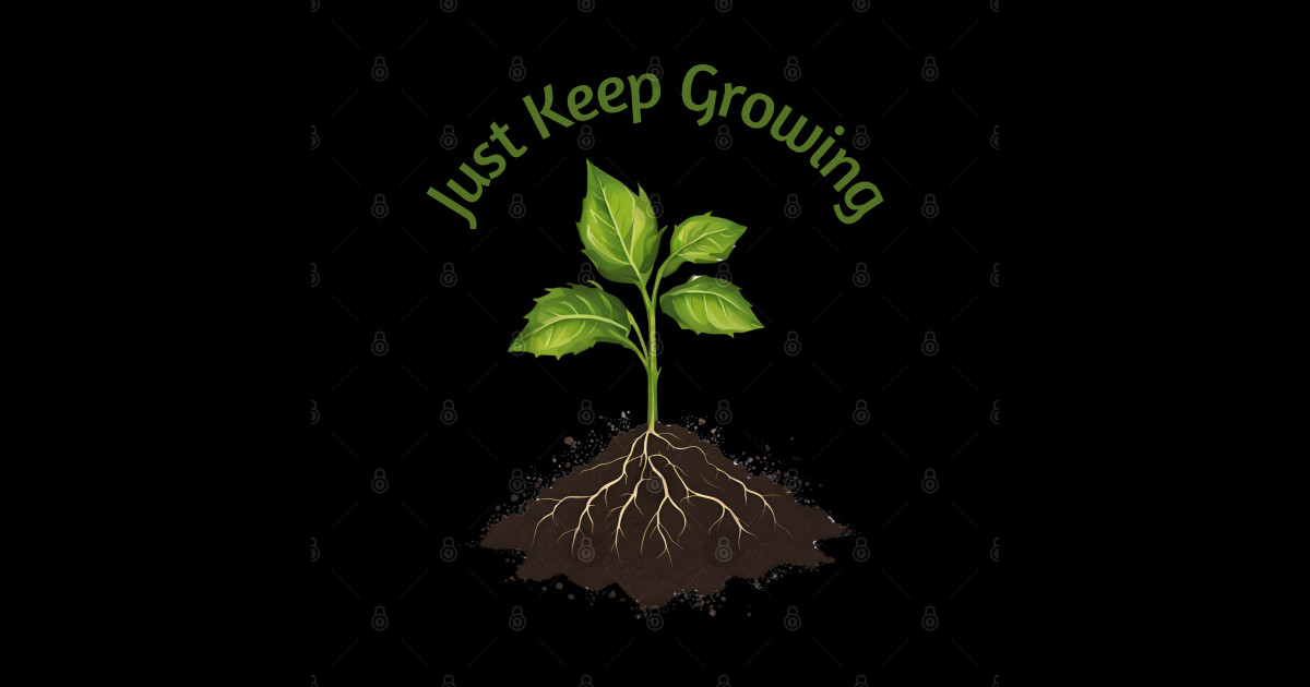 Just Keep Growing Inspirational Plant Design - Just Keep Growing ...