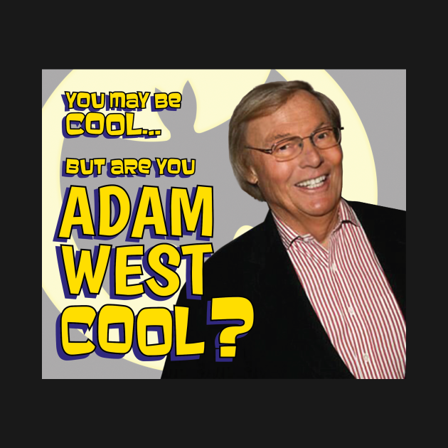 COOL ADAM WEST - Adam West - Kids Hoodie | TeePublic