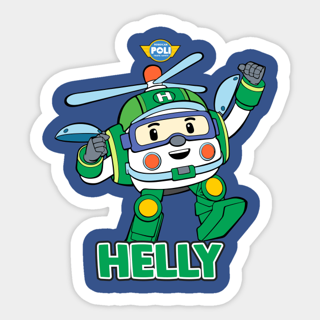 HELLY ROBOCAR POLI - Robocar Poli - Sticker | TeePublic