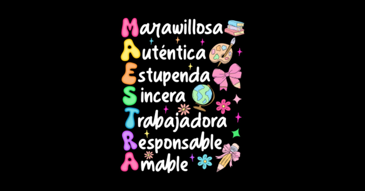 Maestra Acronym Teacher Gift in Spanish - Maestra - Sticker | TeePublic