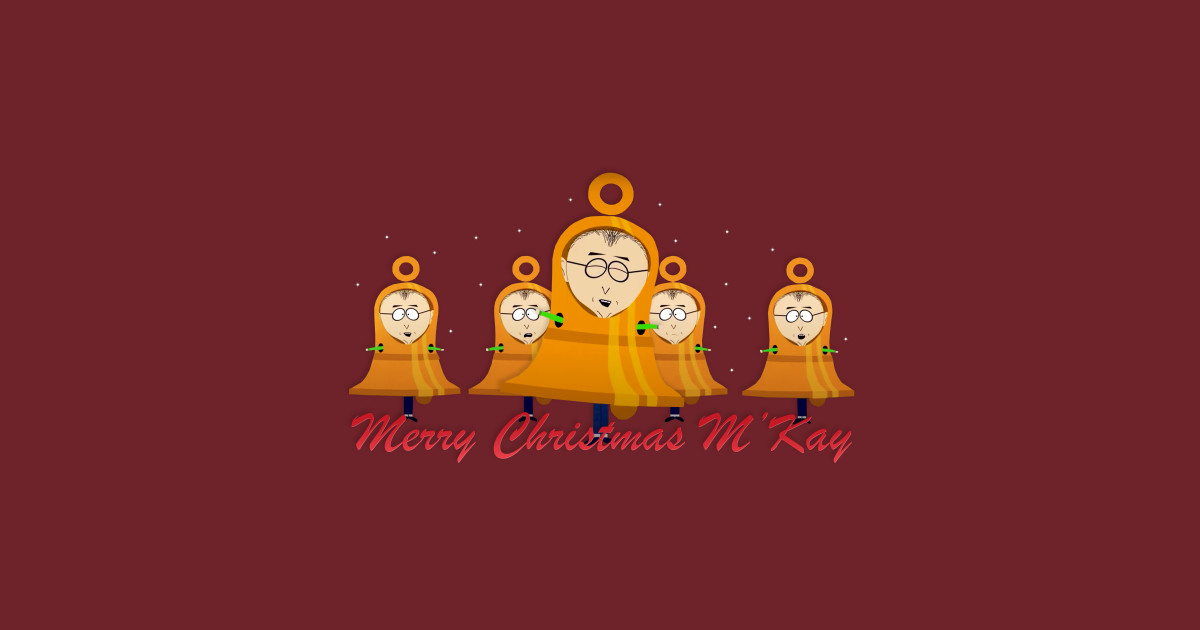 Mr Mackey Bells M'kay - Mackey Of The Bells - T-Shirt | TeePublic