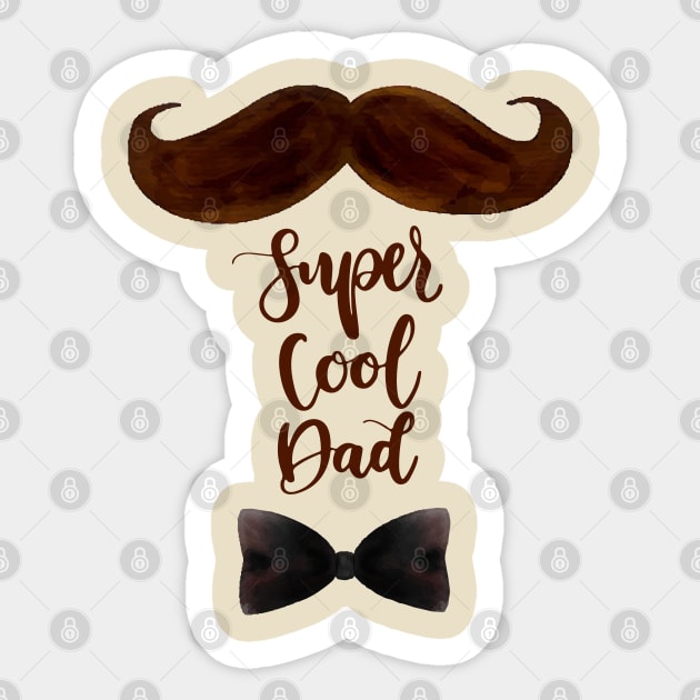 Super cool dad - Dad - Sticker | TeePublic
