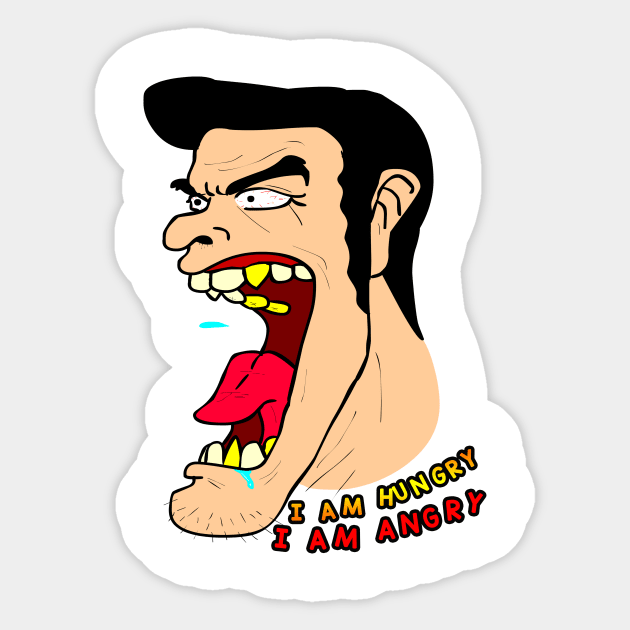 I am Hungry - Hungry - Sticker | TeePublic