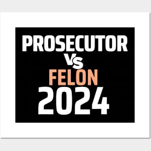 Voting Prosecutor Vs Felon 2024 Voting Posters and Art Prints for Sale ...