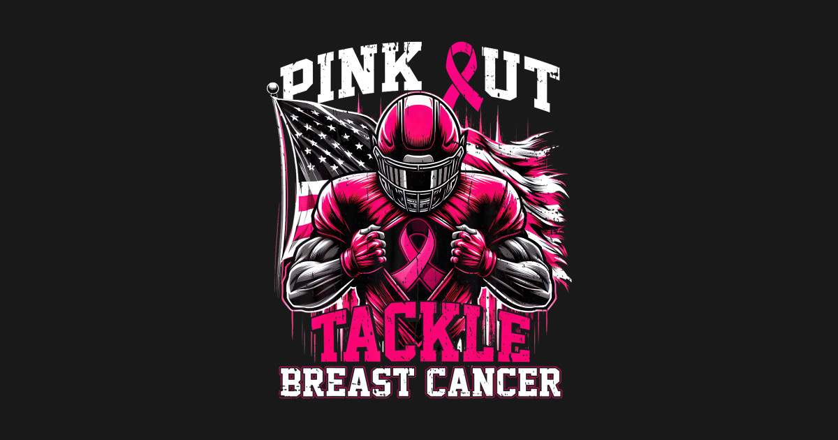 Pink Out Tackle Football Breast - Pink Out Football - T-Shirt | TeePublic