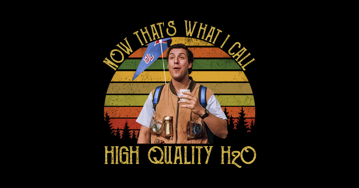 Bobby Boucher, Boucher Waterboy Now That's What I Call high Quality H20 ...