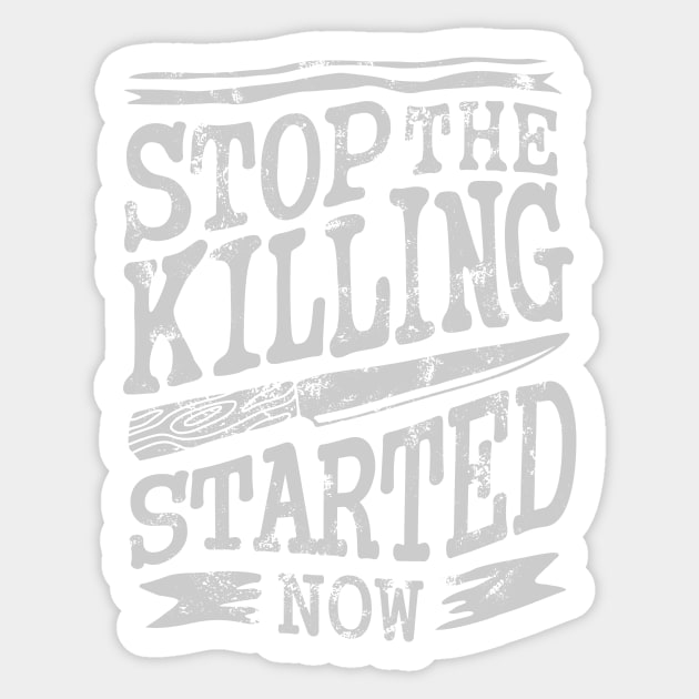 Stop The Killing Started Now - Funny Typography - Stop The Killing ...