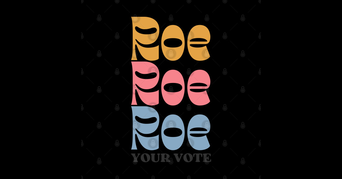 Vote Your Roevember - Roevember - Sticker | TeePublic