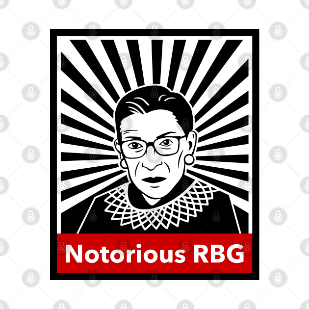 Notorious RBG - Ruth Bader Ginsburg - T-Shirt | TeePublic