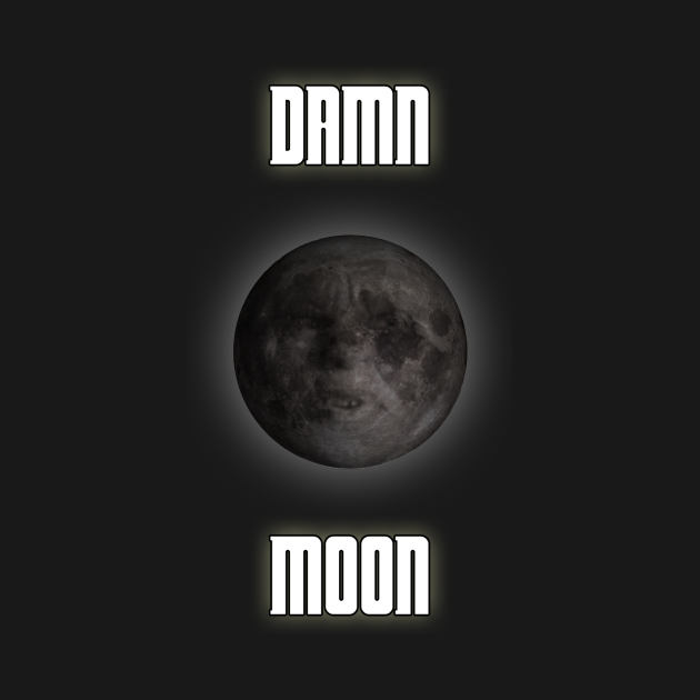 Damn moon - Doctor Who - T-Shirt | TeePublic