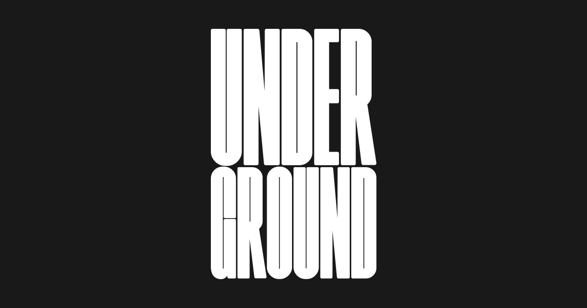 underground typography logo - Underground - T-Shirt | TeePublic
