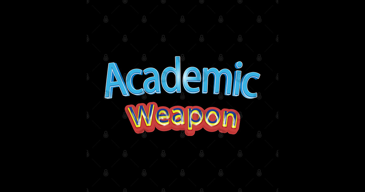 Back to school, Academic weapon inspirational quote, Academic Weapon, academic weapon meaning ...