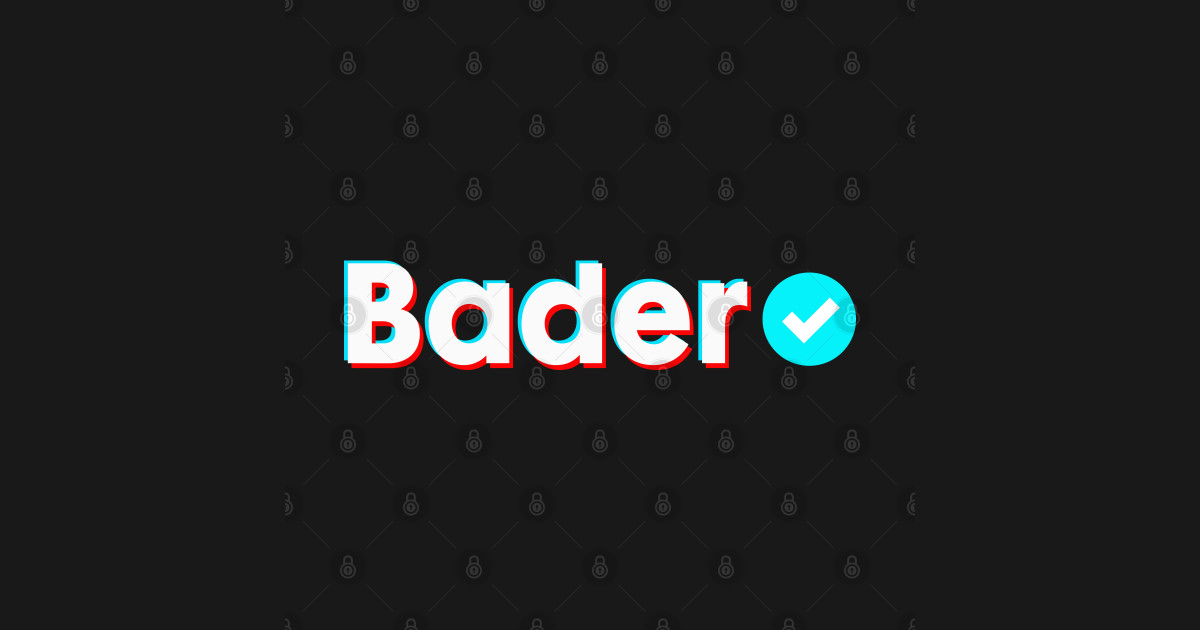 Bader Name Verify Blue Check Bader Name Gift - Bader - T-Shirt | TeePublic