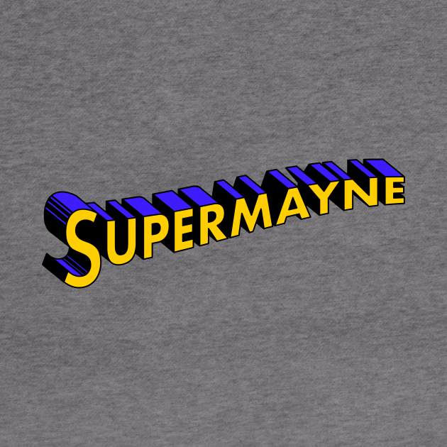 Supermayne - Superman - Hoodie | TeePublic