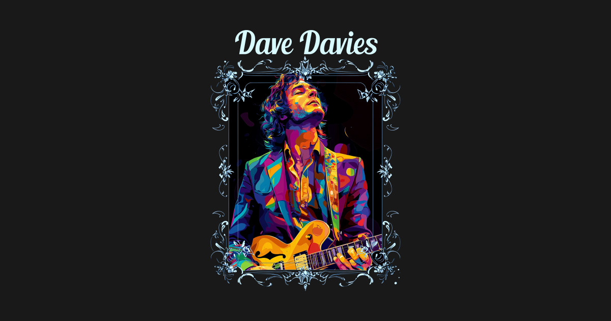 DAVE DAVIES MUSICIAN FAN ART - Dave Davies Musician Fan Art - T-Shirt ...