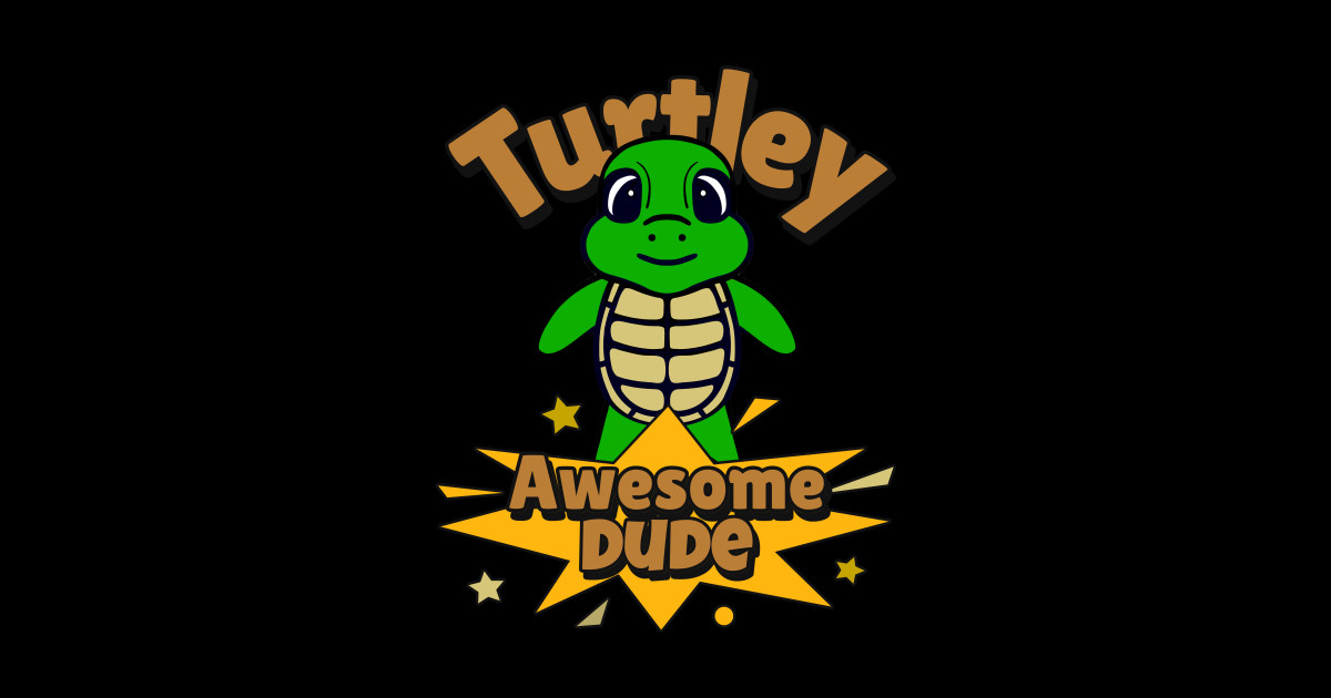 FUNNY TURTLE Cute Kids Pun - Funny Turtle - Sticker | TeePublic