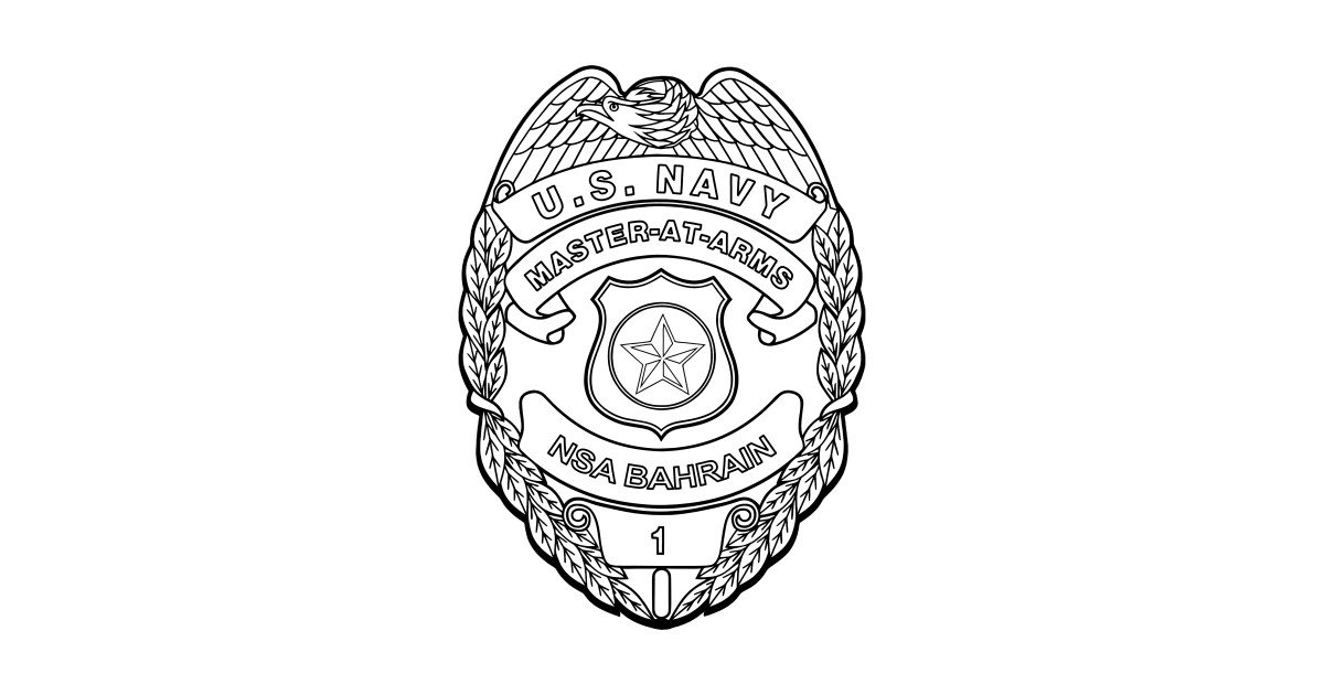 U.S. Navy Master At Arms NSA Bahrain Badge - Maa Badge - T-Shirt ...