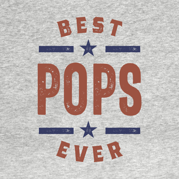 Best Pops Ever - Best Pops Ever Gift Idea - T-Shirt sold by Paulo ...