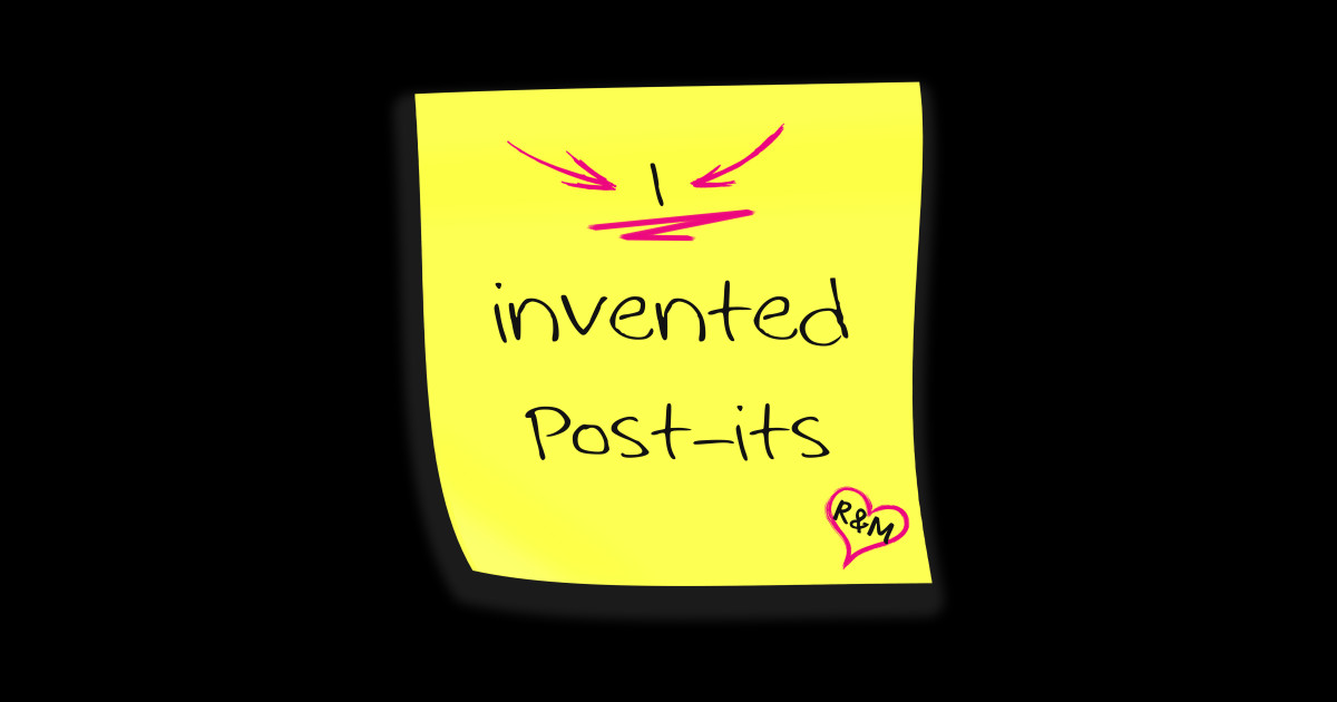 I invented Post-its - Romy And Micheles High School Reunion - Magnet ...