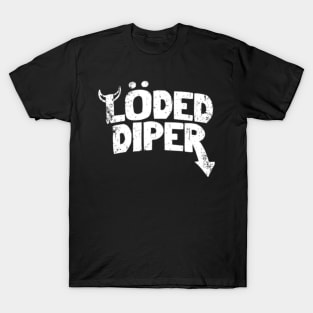 Loded Diper T-Shirts for Sale | TeePublic