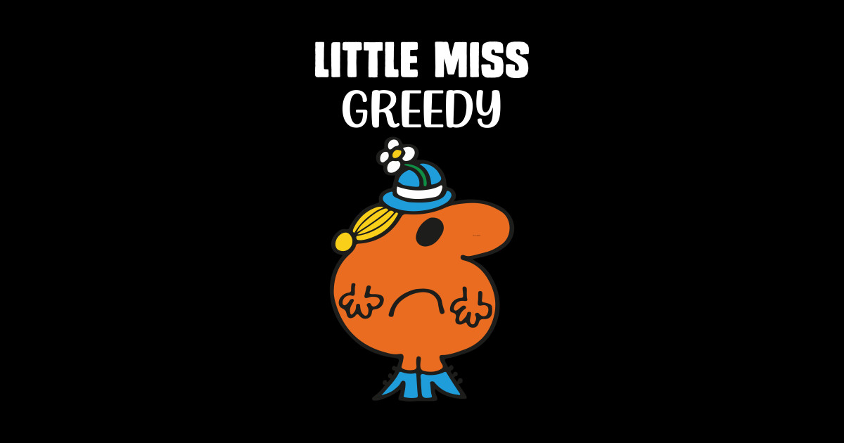 LITTLE MISS GREEDY - Little Miss - Sticker | TeePublic