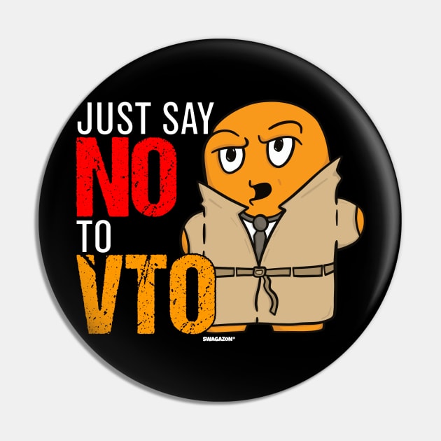 Just Say No To VTO McPecc - Swagazon - Pin | TeePublic
