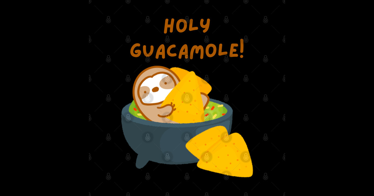 Holy Guacamole Sloth - Sloth - Sticker | TeePublic