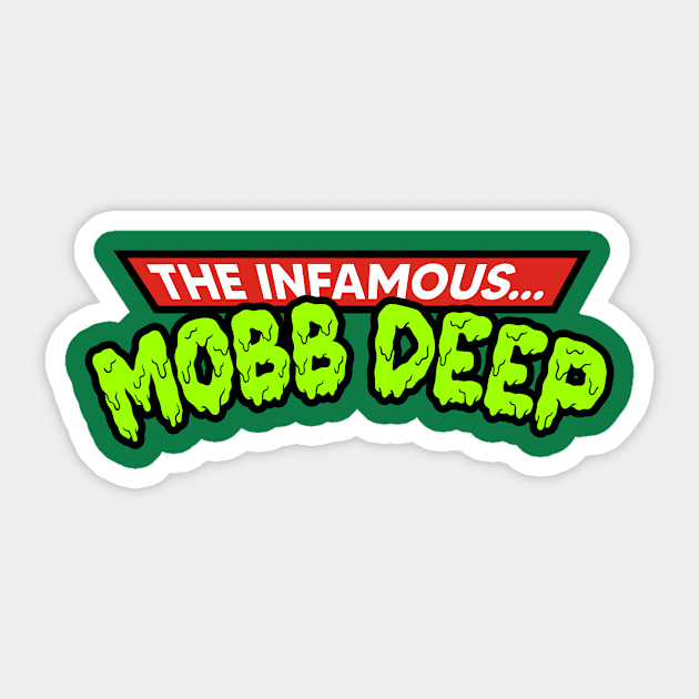 The Infamous Mobb Deep - Mobb Deep - Sticker | TeePublic