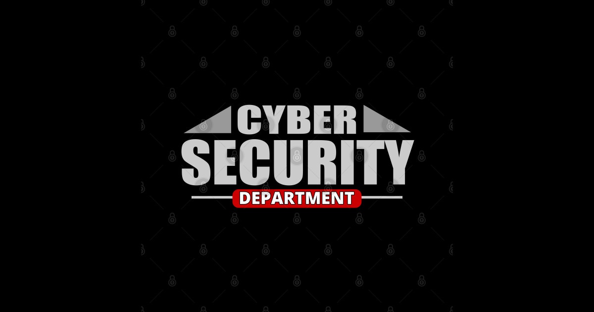 The Cyber Security Department - Cyber Security - Sticker | TeePublic