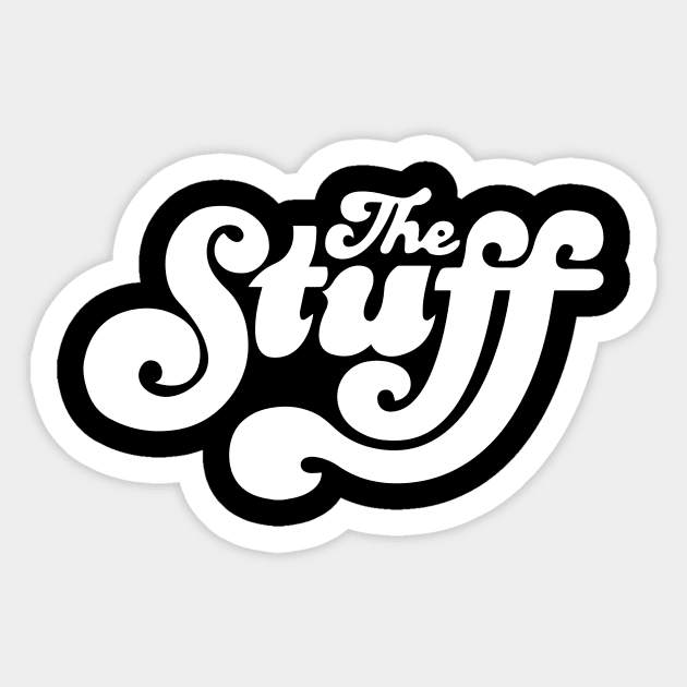 The Stuff title & director - The Stuff Movie - Sticker | TeePublic